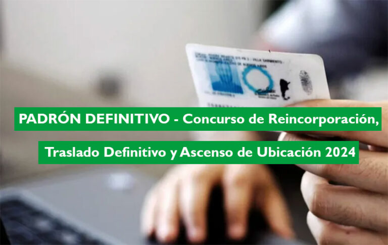 Padrón Definitivo - Concurso de Reincorporación, Traslado Definitivo y Ascenso de Ubicación 2024 ...